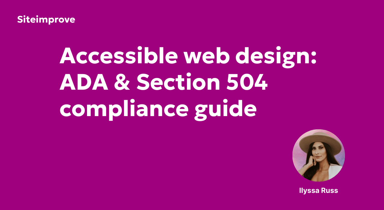 Accessible Web Design: ADA & Section 504 Compliance Guide