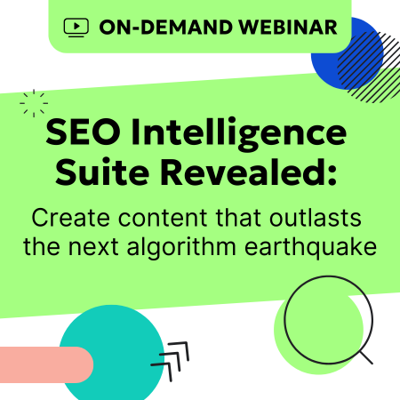See What Most SEO Tools Miss: Watch the SEO Intelligence Suite Webinar