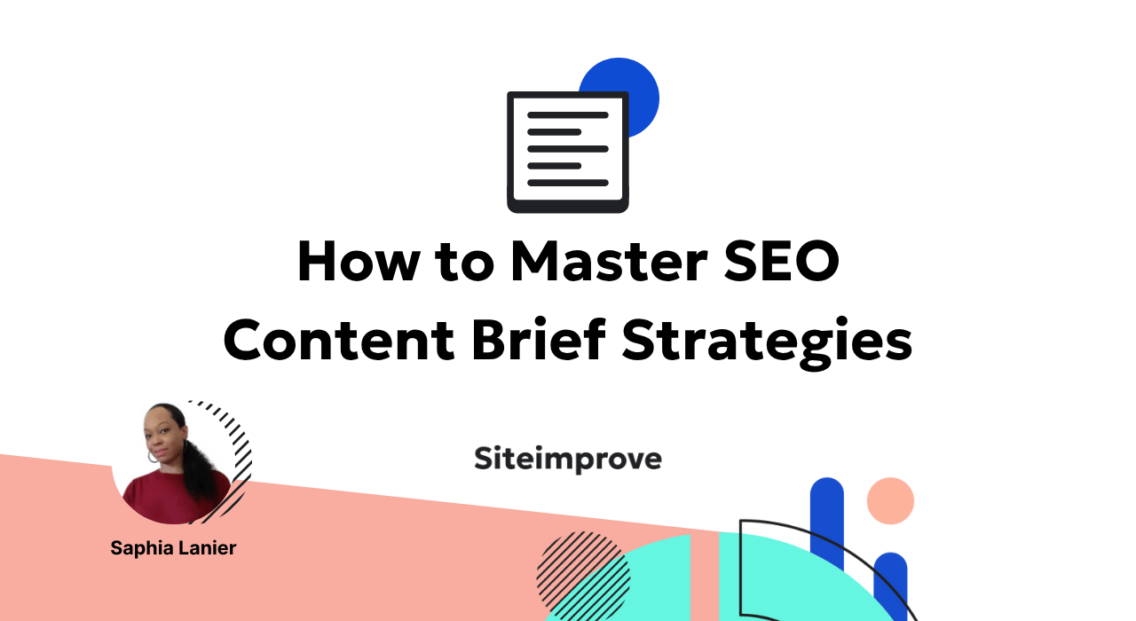 How to Master SEO Content Brief Strategies